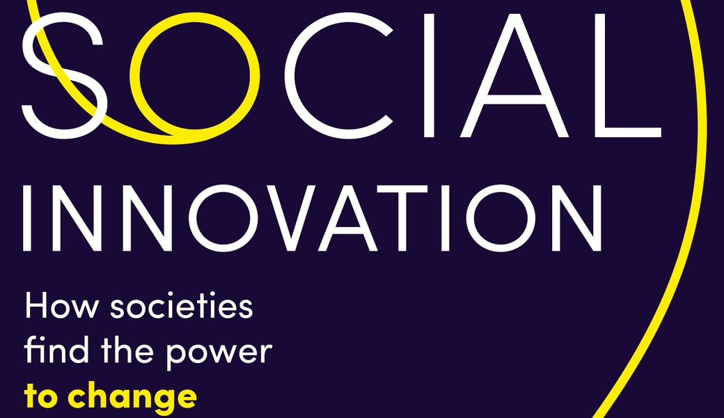 Social Innovation: How societies find the power to change | Nesta